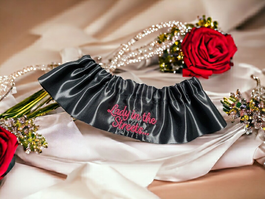 Lady in the Streets... Custom Colors Embroidered Wedding Garter ...
