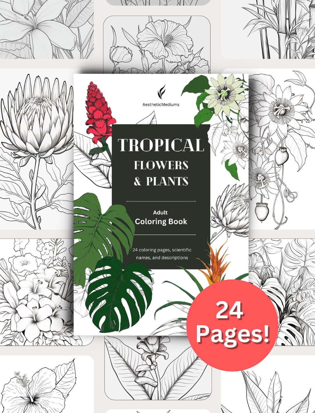 24-page Printable Coloring Pages, Tropical Flowers, Adult Coloring Book ...
