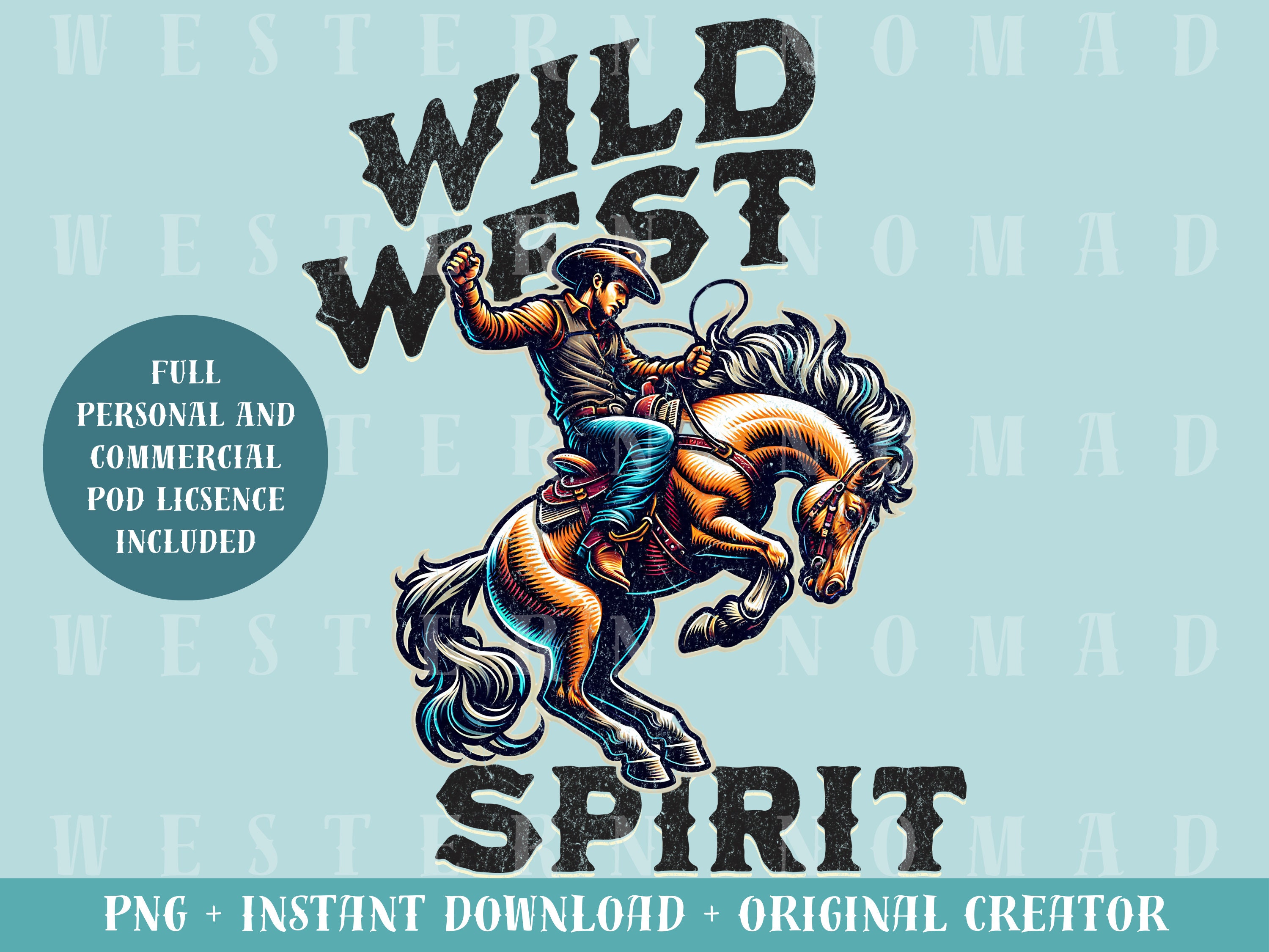 Wild West Spirit PNG, Western PNG, Wild West PNG, Sublimation Design ...