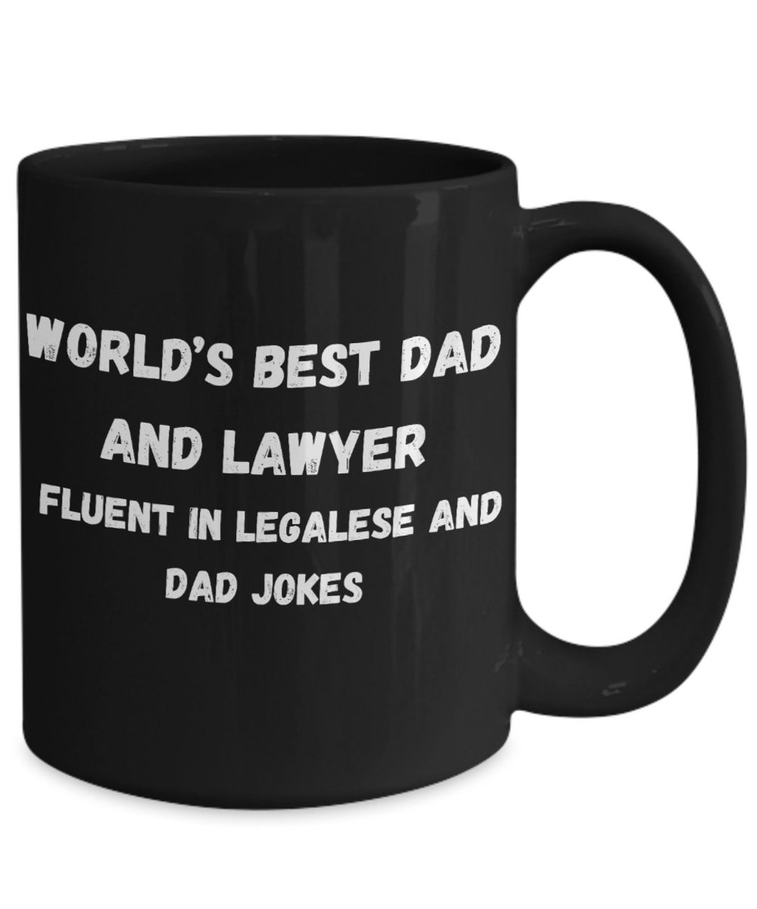 World's Best Dad and Lawyer Funny Black Mug, Fluent in Legalese and Dad ...