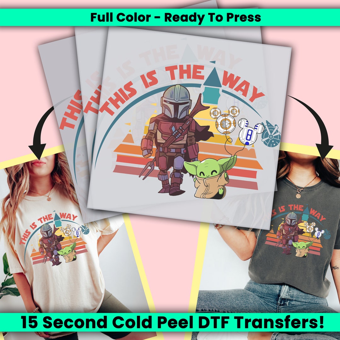 This is the Way Disney DTF Transfer, Ready to Press, Disneyworld ...