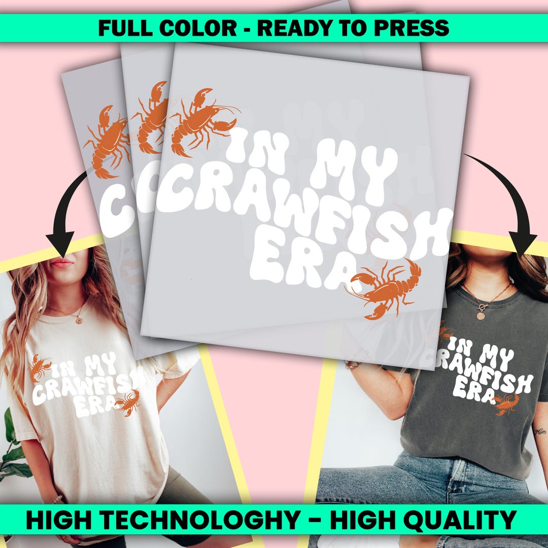 In My Crawfish Era Crawfish Boil Dtf Transfers, Ready to Press, Crawfish Meme Personalized DTF ...