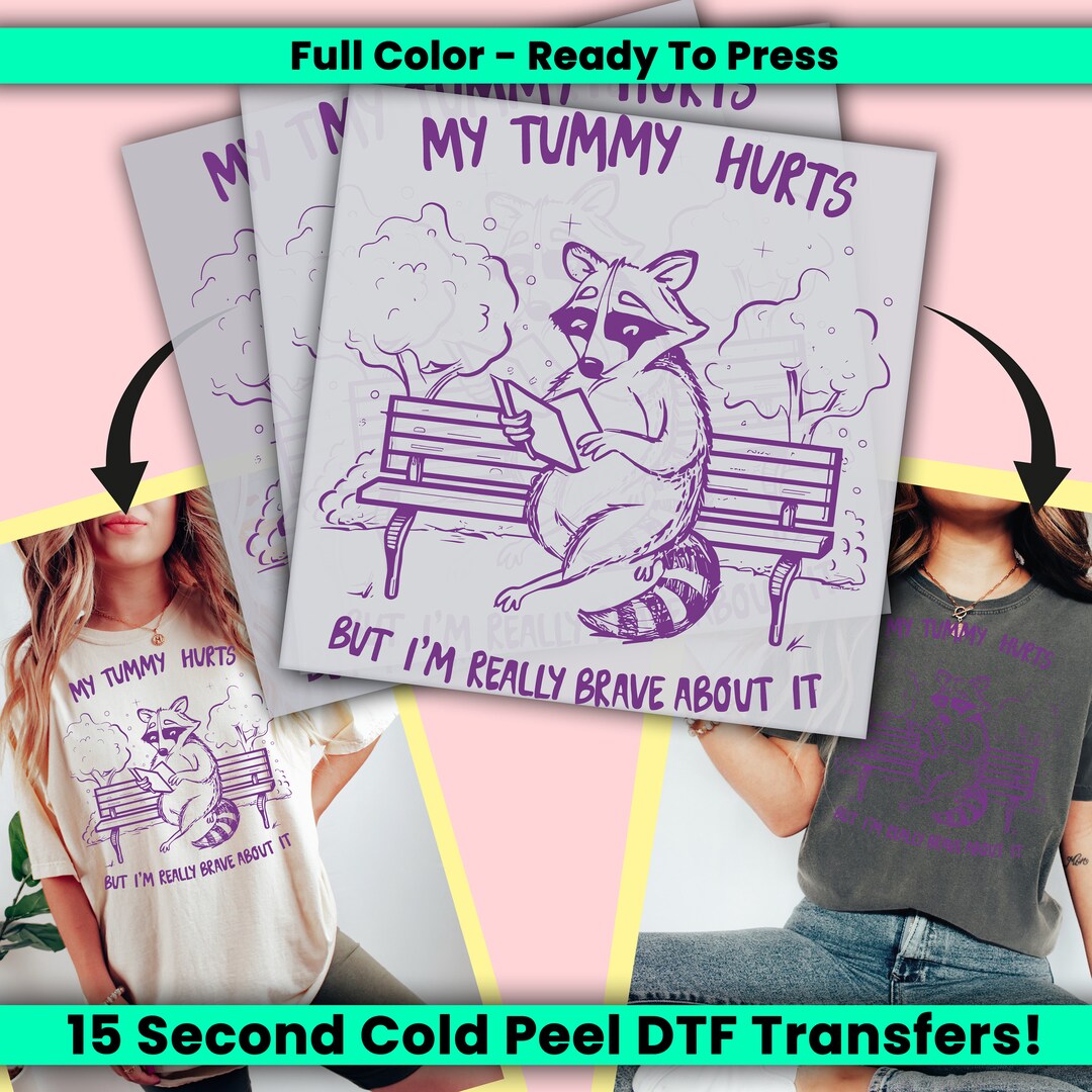 My Tummy Hurts DTF Transfer, Trash Panda Ready to Press, Personalized ...