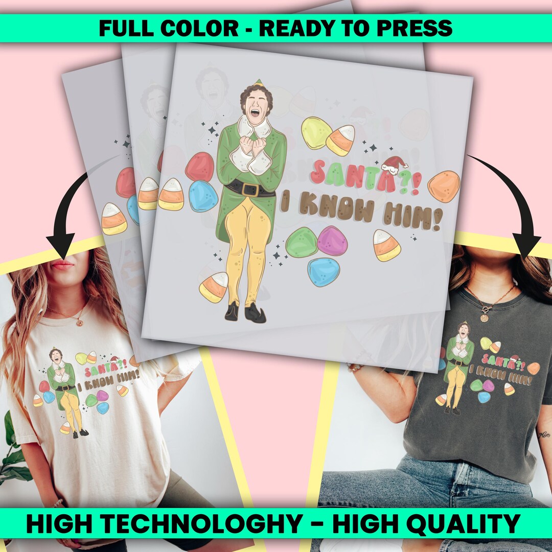 Elf Christmas DTF Transfer, I Know Santa Ready to Press, Personalized ...