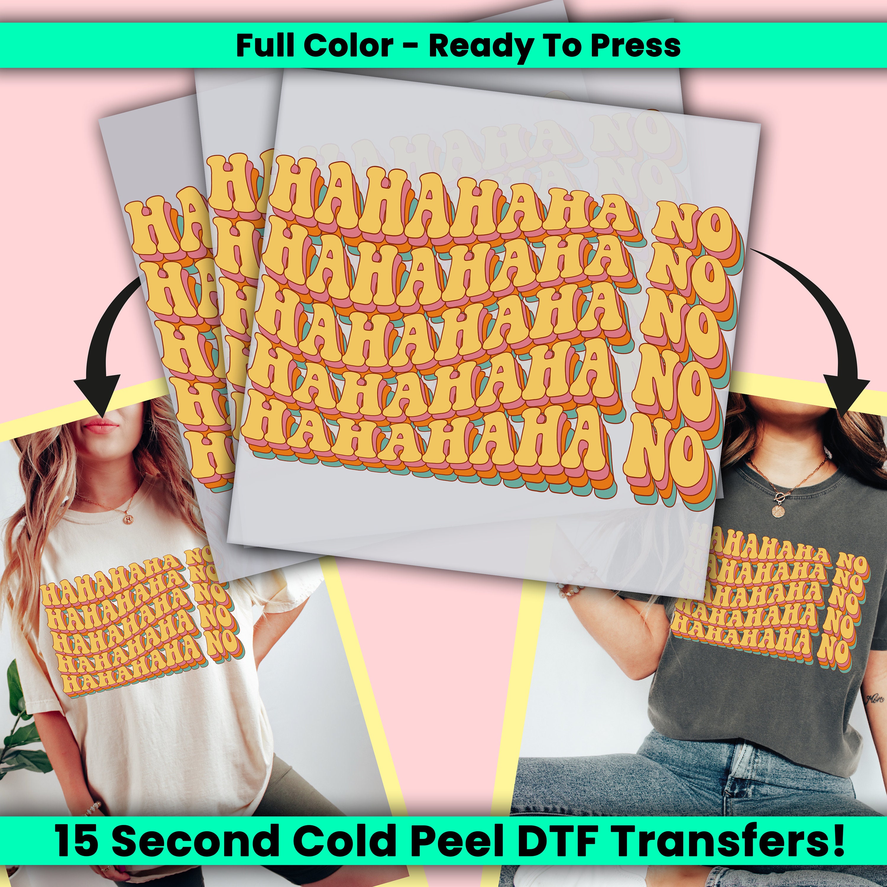 Hahahaha No, Full Color DTF Transfer, Funny Sarcastic Design Ready to ...