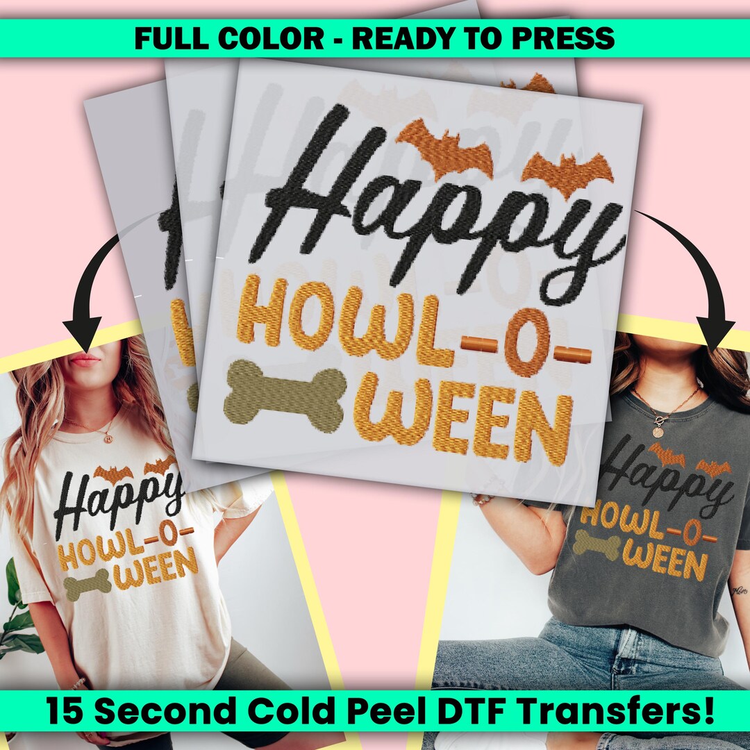Happy Howl-o-ween Dog Bone Halloween Design DTF Transfer, Ready to ...