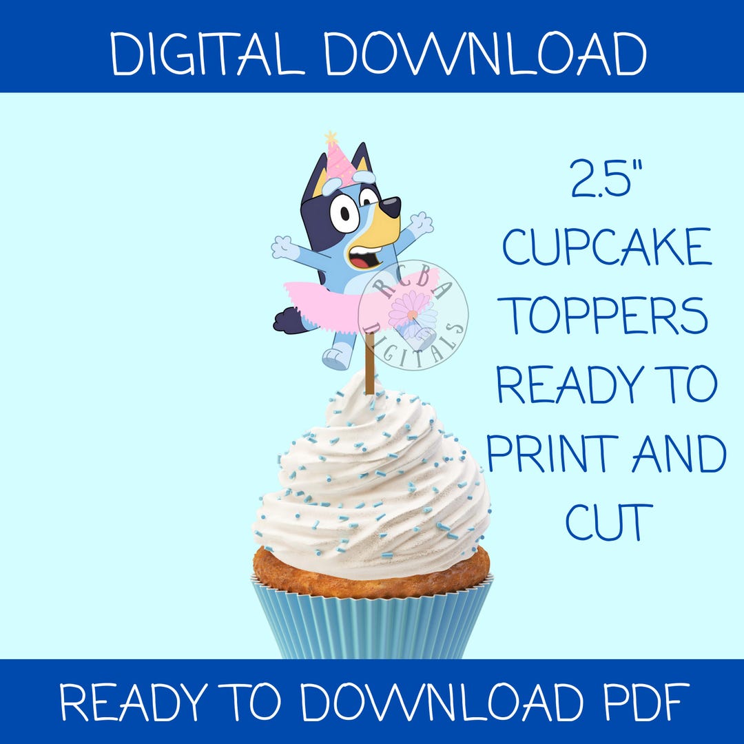 Bluey Cupcake Toppers, Digital File, PDF, Instant, DIY, Printable ...