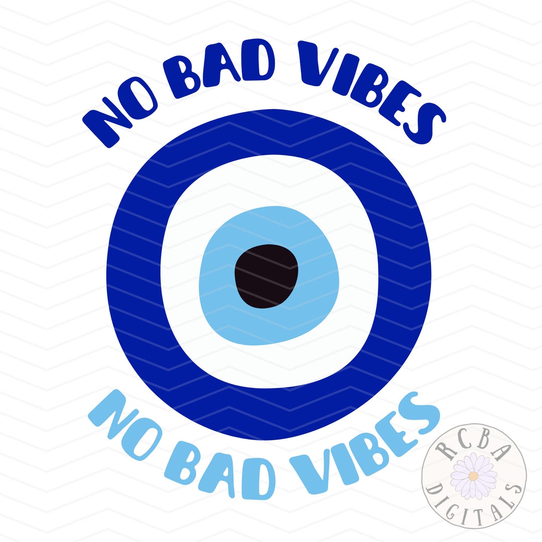 Evil Eye PNG, Evil Eye SVG No Bad Vibes, Mal De Ojo, Png, SVG, Cut File ...