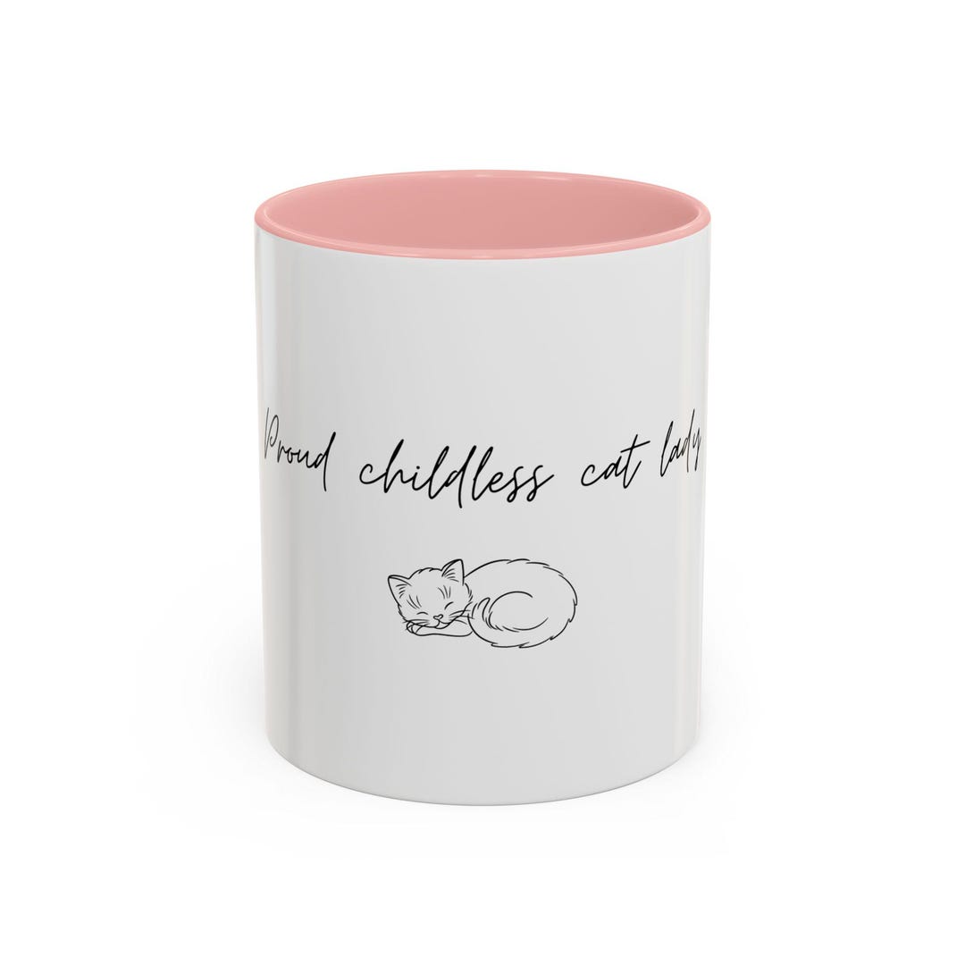 Election Collection Proud Childless Cat Lady Coffee Mug 11, 15oz ...