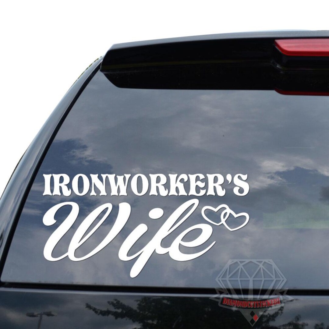 Ironworker's Wife Love Husband Sticker Decal for Car Truck Motorcycle ...