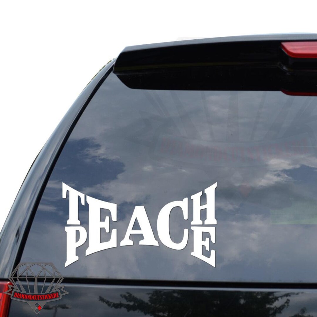Teach Peace Sticker Decal for Car Truck Motorcycle Window Bumper Helmet ...
