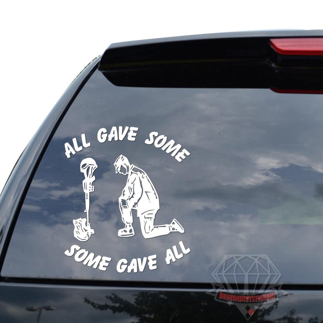 Some Gave All Fallen Soldier War Army Military RIP Sticker Decal for ...