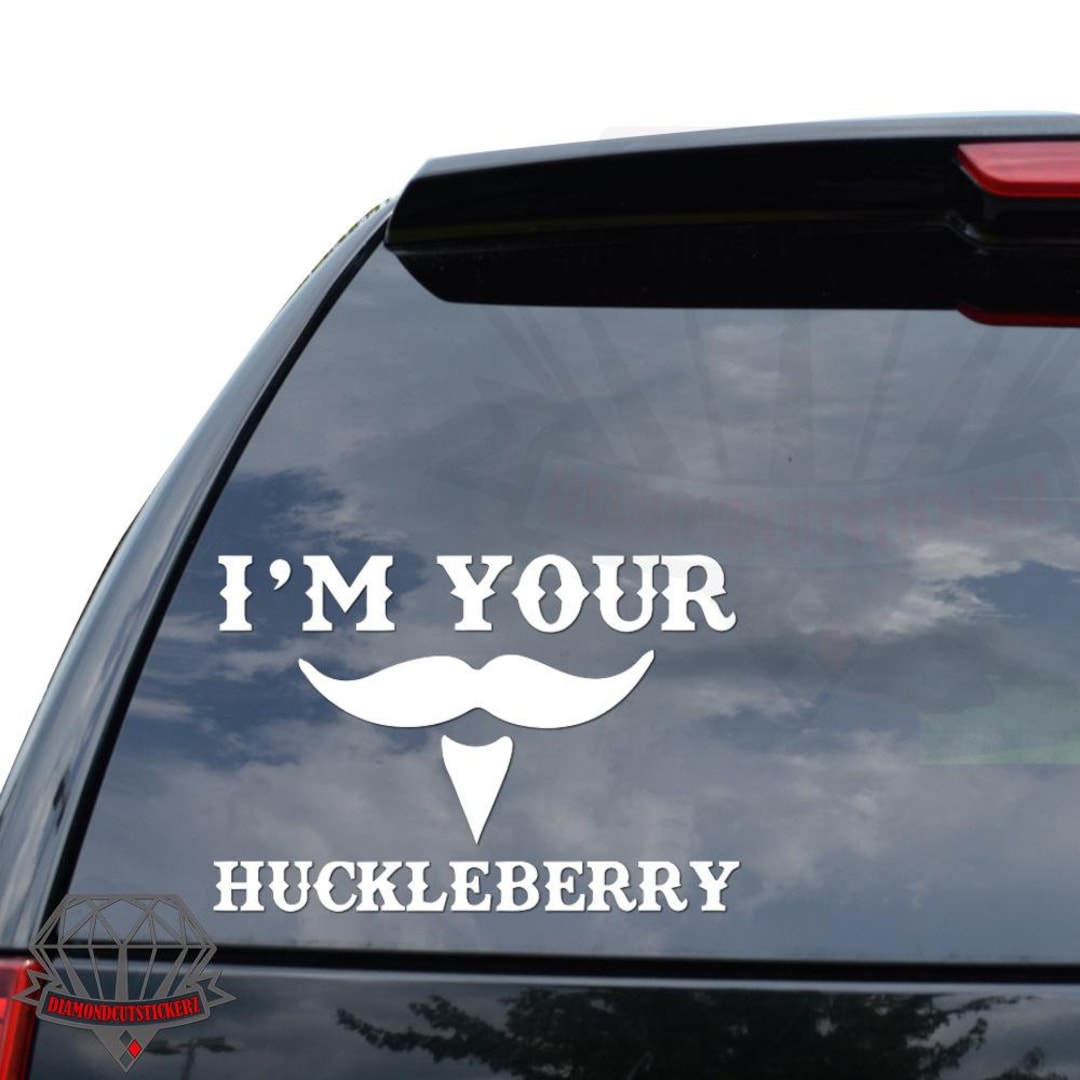 I'm Your Huckle Berry Mustache Cowboy Western Doc Holiday Tombstone ...