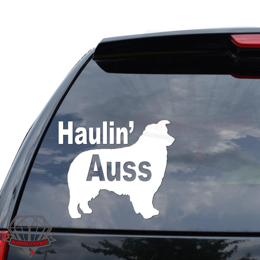 Haulin Auss Aussie Australian Shepherd Herding Dog #2 Sticker Decal for ...