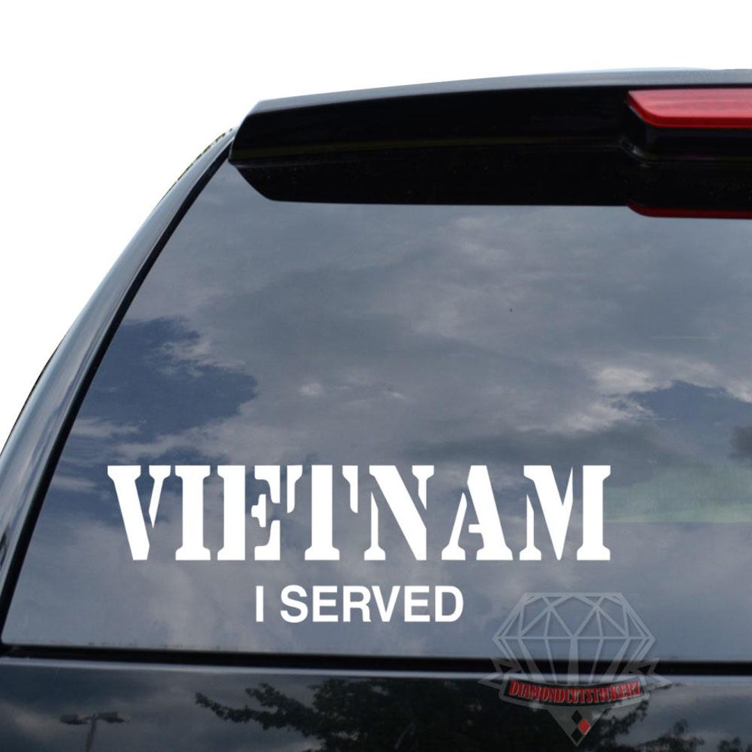 Vietnam I Served Soldier Veteran War Military Sticker Decal for Car ...