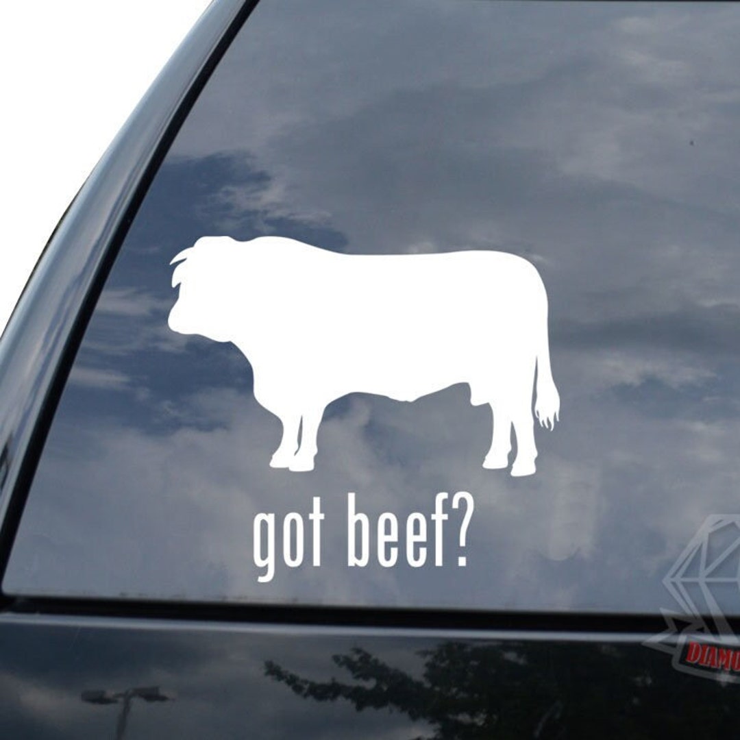 Got Beef Steak Meat Cattle Cow Sticker Decal for Car Truck Motorcycle ...
