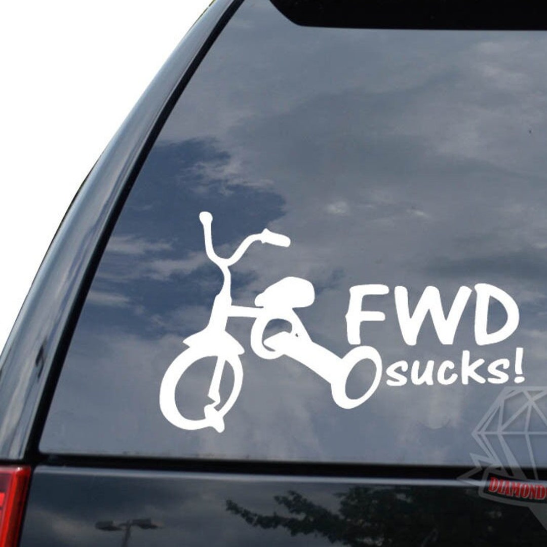 FWD Sucks Tricycle Funny JDM Japanese Motorsports Racing Sticker Decal ...