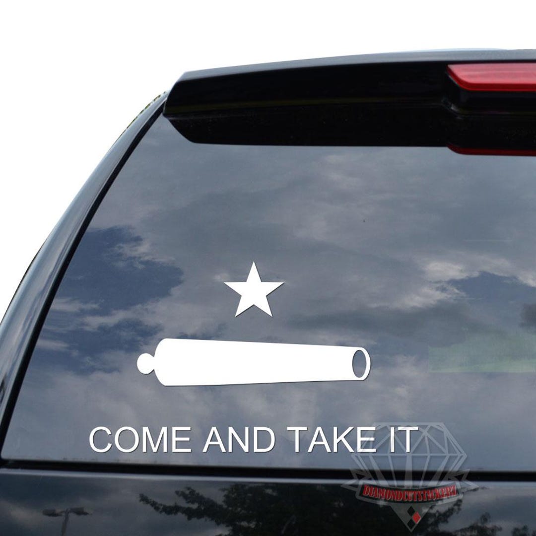 Come and Take It Lone Star Cannon Texas Remember the Alamo Sticker ...
