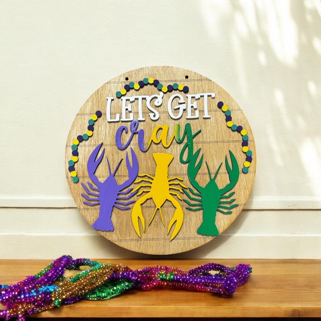 Mardi Gras lets Get Cray Round Sign - Etsy