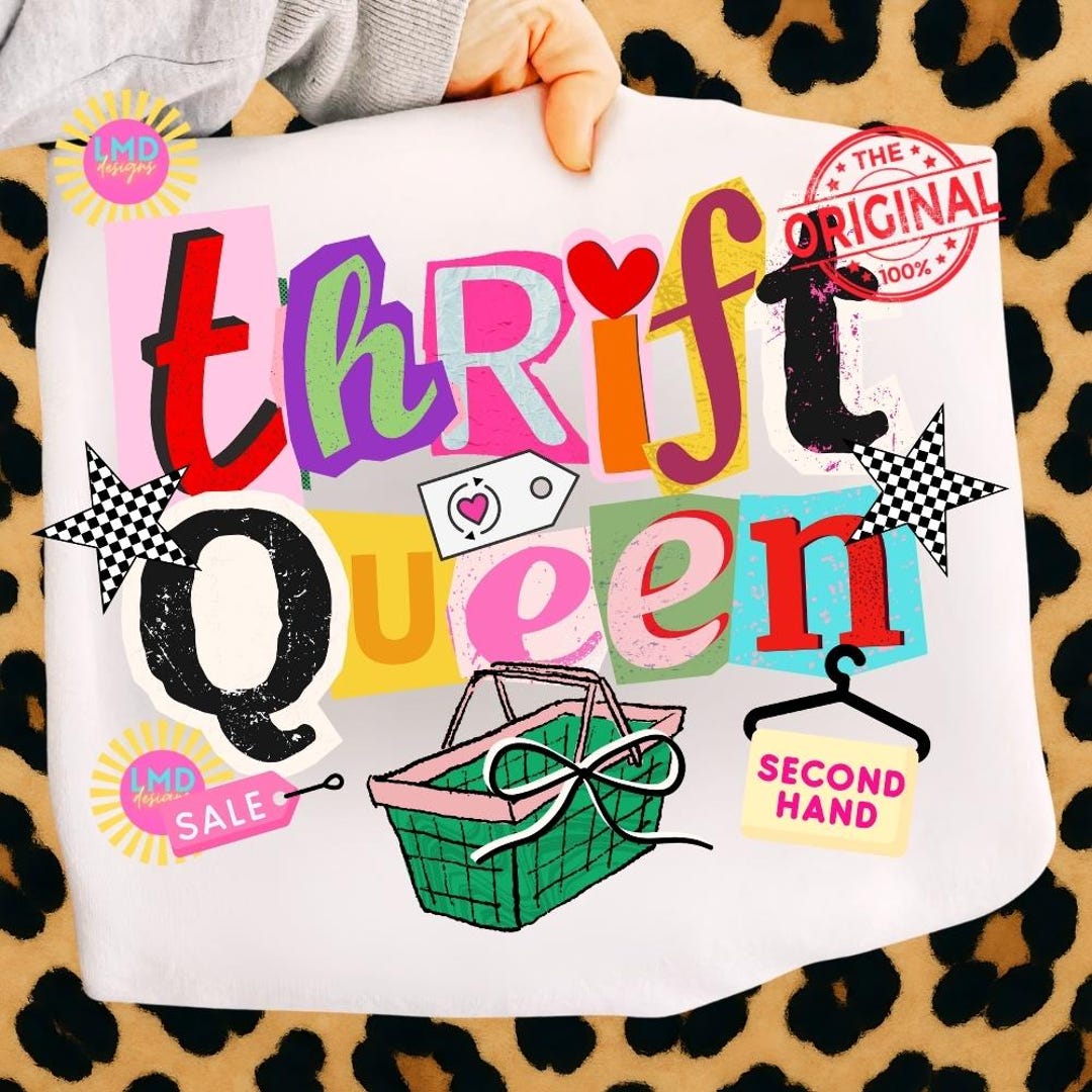 Thrift Queen Png, I’d Rather Be Thrifting PNG, Thrift Aesthetic Shirt ...