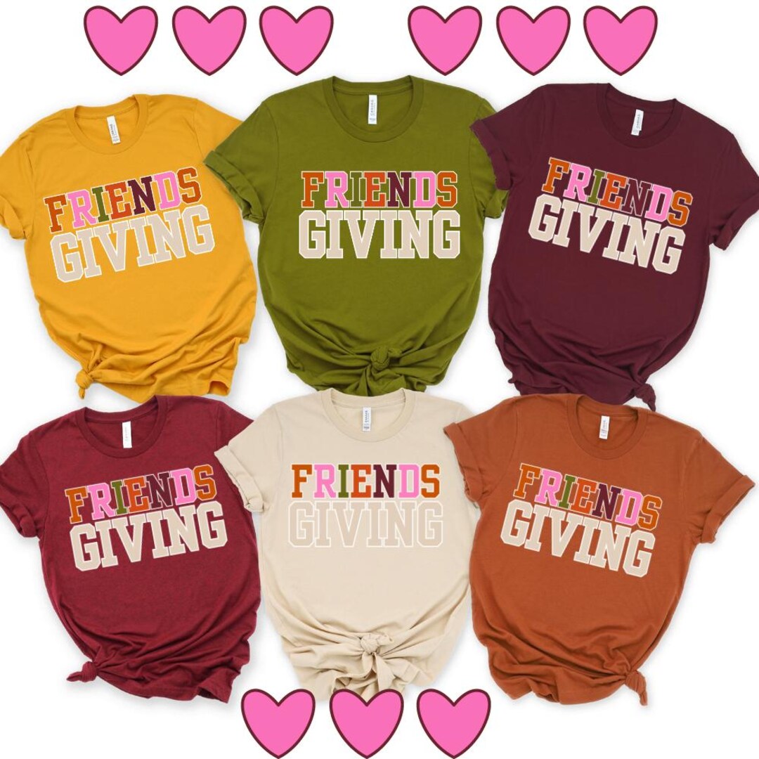 Friendsgiving Shirts Thanksgiving Friends Shirts Friends Shirts Friends ...