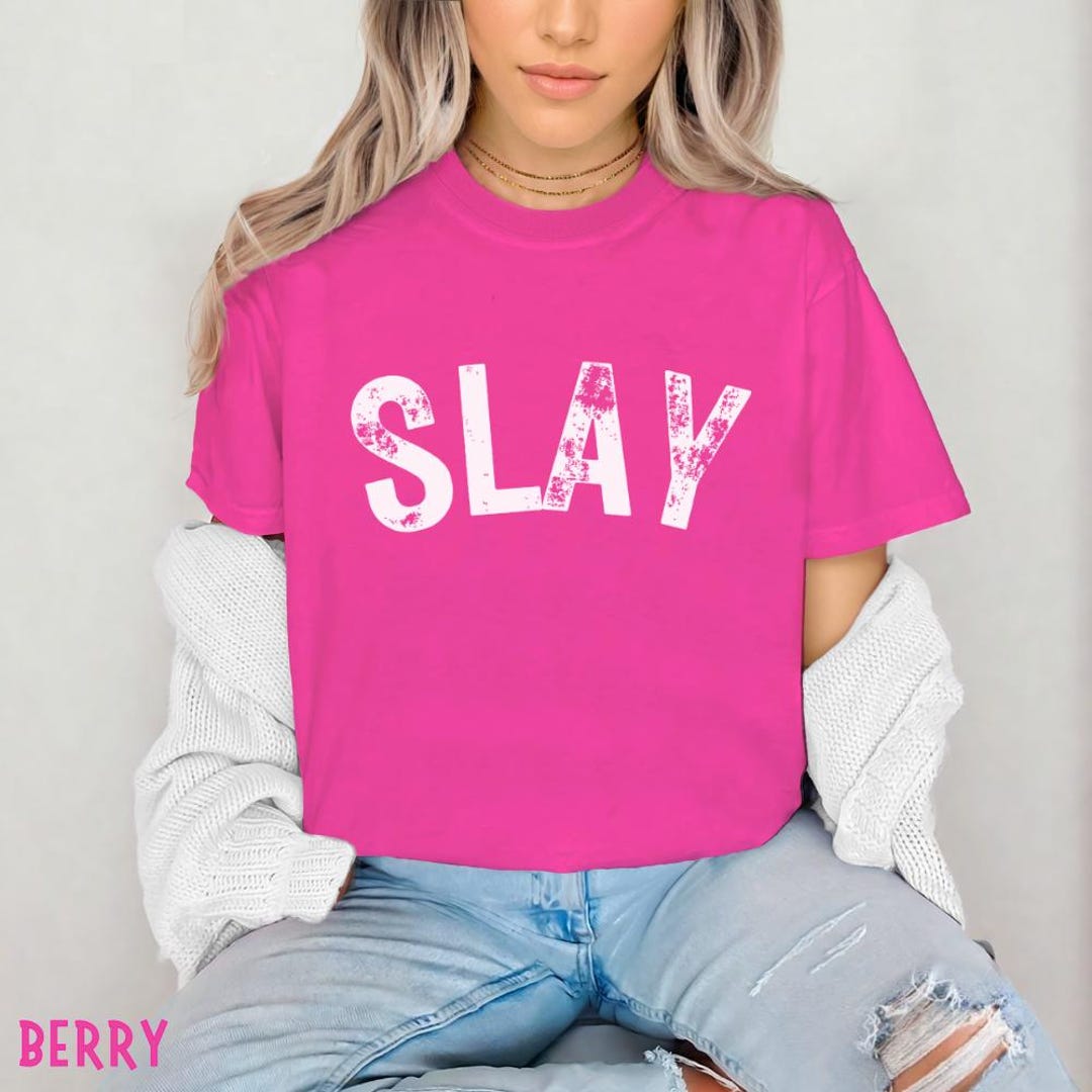 Slay Shirt, Slay Girl Slayy Motivational Shirt, Positivity T-shirts ...