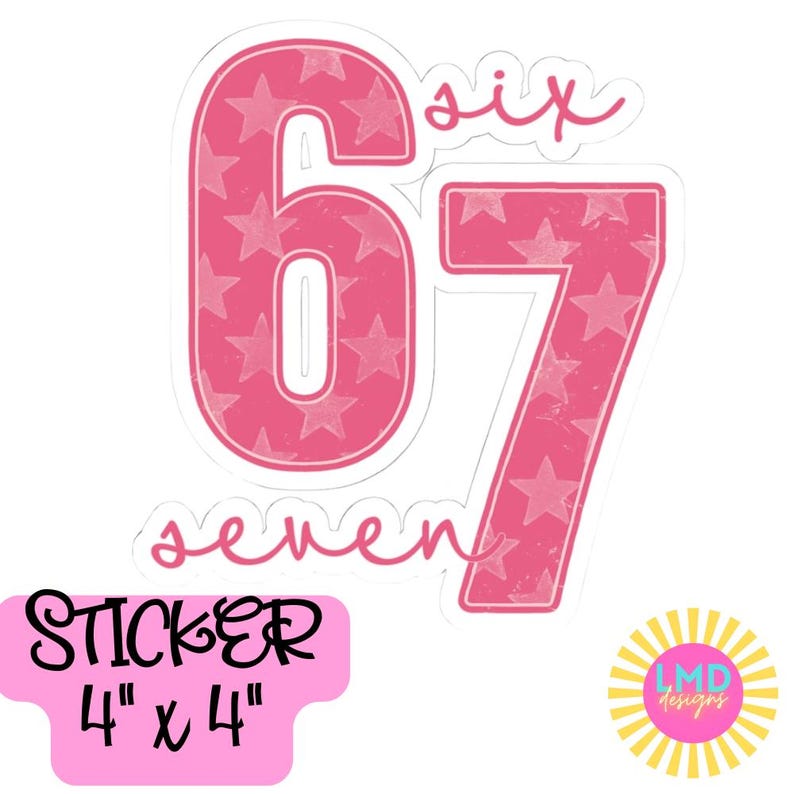 Pink 6 7 Sticker, Six Seven Sticker, 6 7 Sticker, Funny Number Meme ...