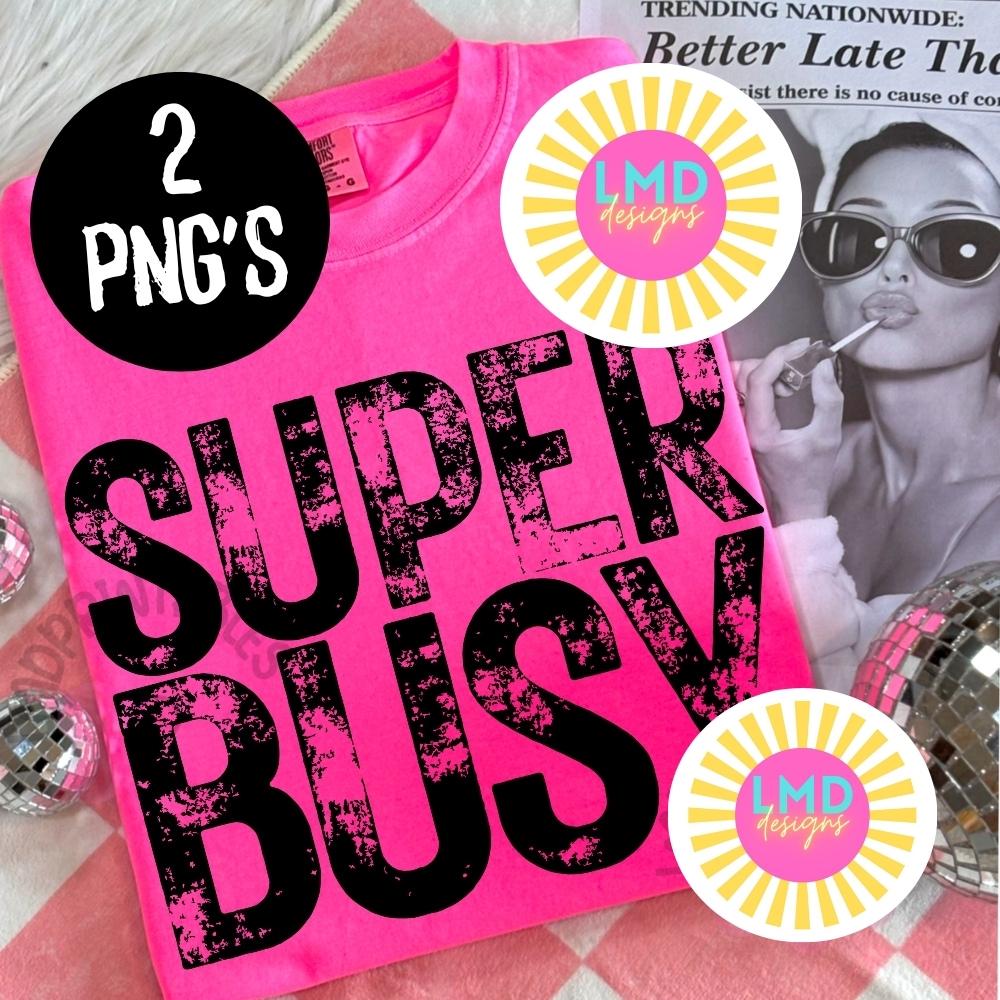 Funny Png, Snarky Humor PNG, Distressed Super Busy Png Sarcastic Png ...