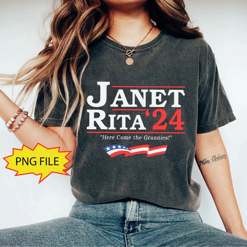 Janet and Rita for President 2024 Png, Here Come the Grannies Png ...