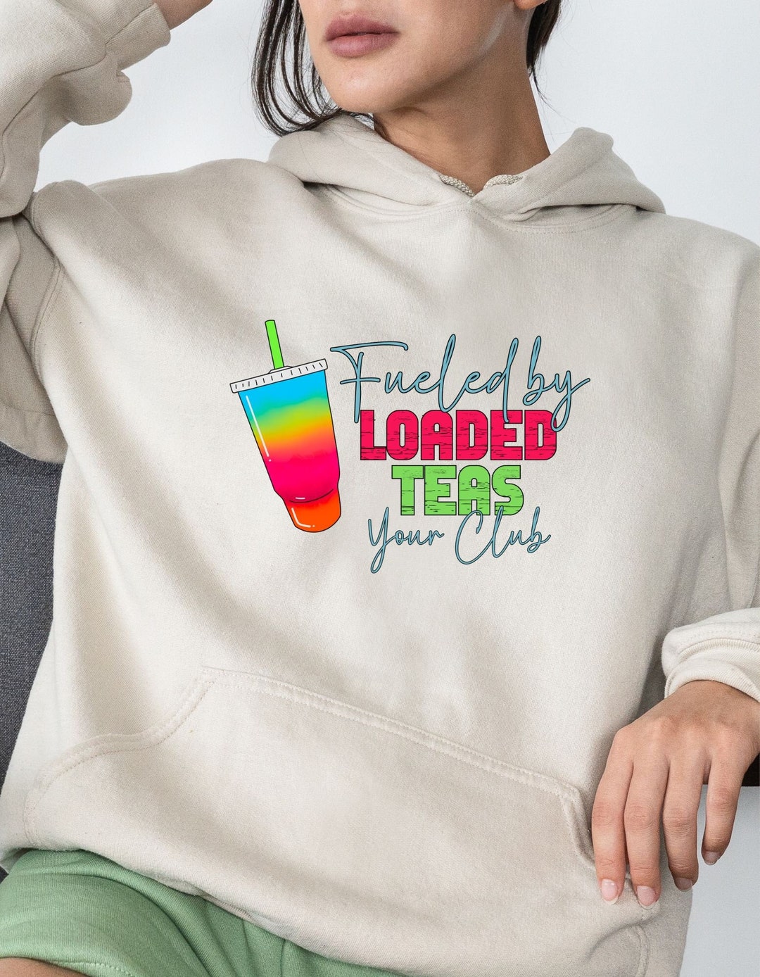 CUSTOM Fueled by Loaded Teas (nutrition Club Shirt or Sweatshirt ...