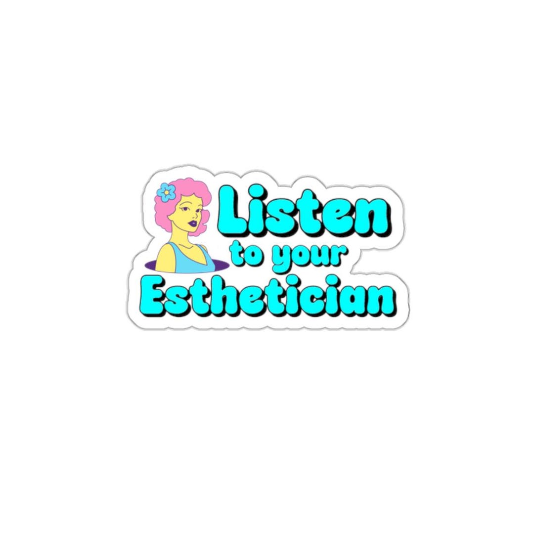 LISTEN to YOUR ESTHETICIAN Stickers | Esthetician Stickers | Beauty ...