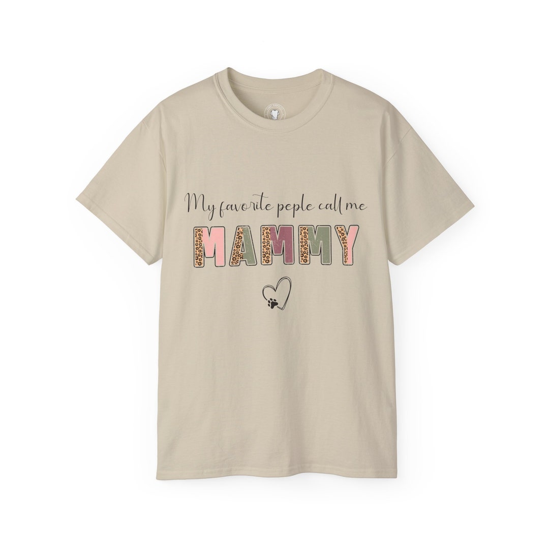 Funny Minimalist Design My Favorite People Call Me Mammy - Etsy