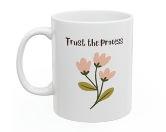 Trust the Process Retro Font White Ceramic Mug 11oz, Gifts for Her ...