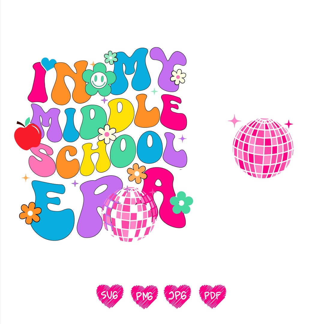In My Middle School Era Shirt Png Svg, Personalizable Middle School Svg ...
