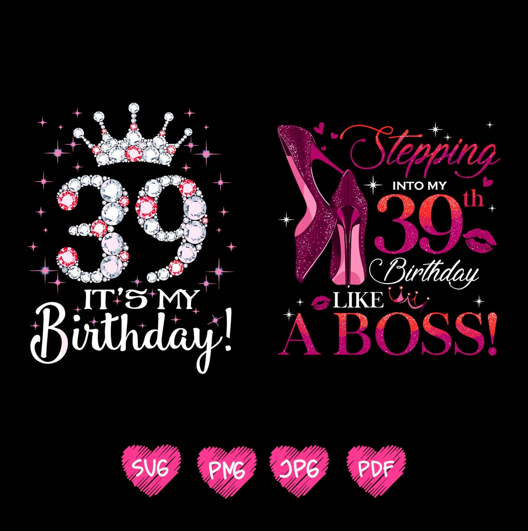 39th Birthday Svg Png ,39th and Fabulous Png ,39th Birthday Svg, 39th ...