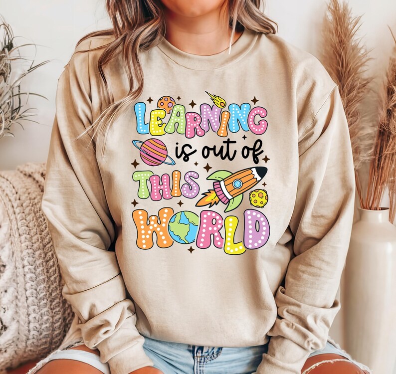 Learning is Out of This World Svg Png, Back to School Png, First Day of ...