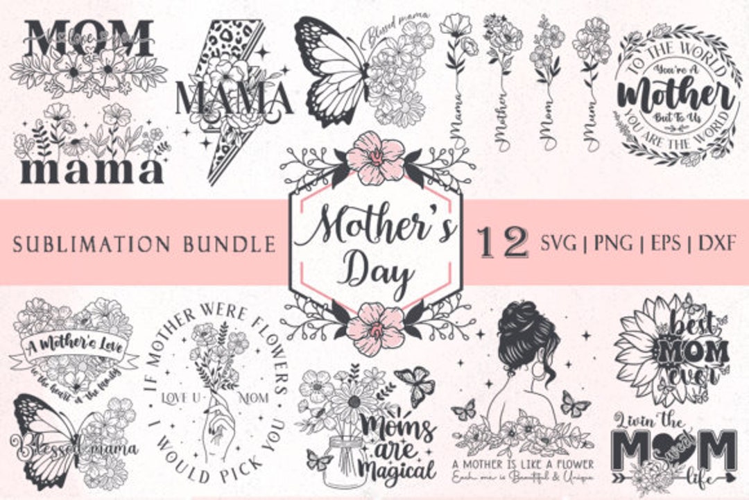 Mothers Day SVG Bundle, Mom Life Svg, Mother's Day, Mama Svg, Mommy and ...
