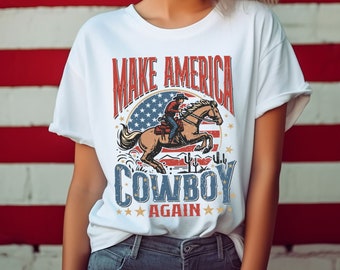 Make America Cowboy Again 4th of July Western Rodeo Shirt, Cowboy Shirt ...