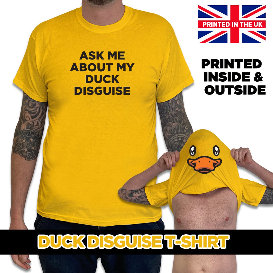Ask Me About My Duck Disguise Funny Printed Adult T-shirt Tshirt Tee ...