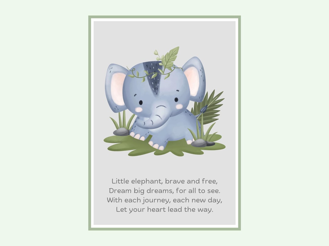 Poems for Kids brave and Free Elephant Poem Print Dream Big Little One ...
