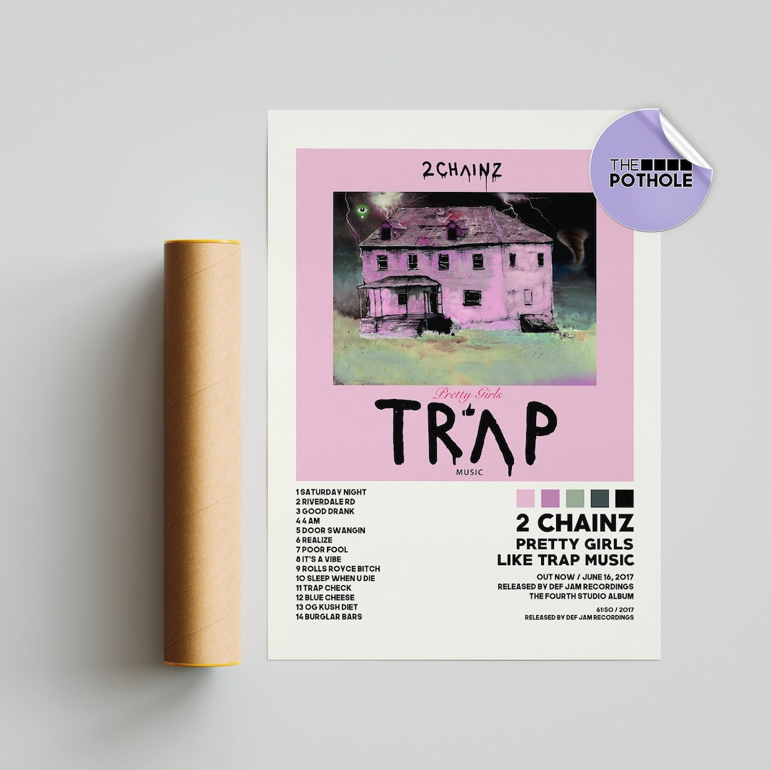 2 Chainz Posters / Pretty Girls Like Trap Music Poster / 2 Chainz ...