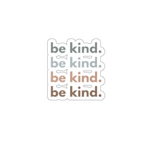 Be Kind Sticker, Funny Sticker 3X3, Decal for Water Bottles, Cars ...