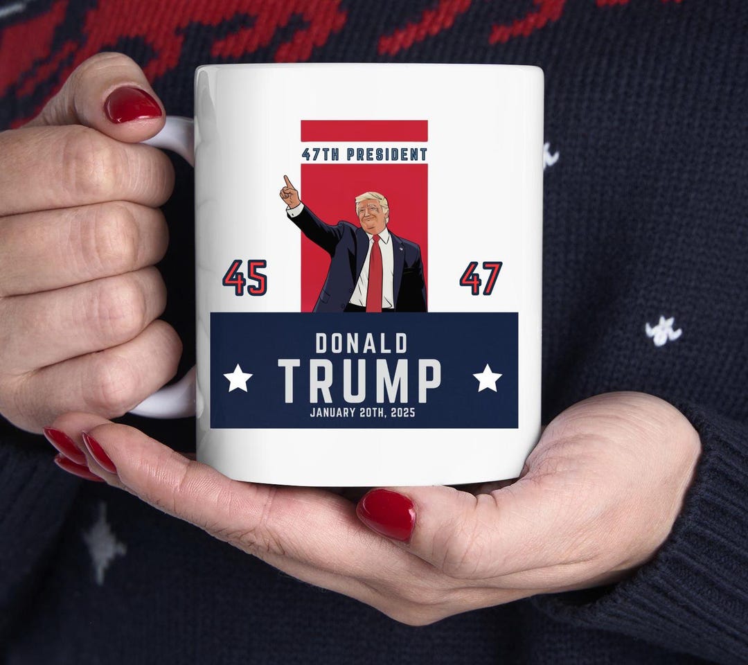 Donald Trump Inauguration Day Mug, 47th President Donald Trump Mug ...