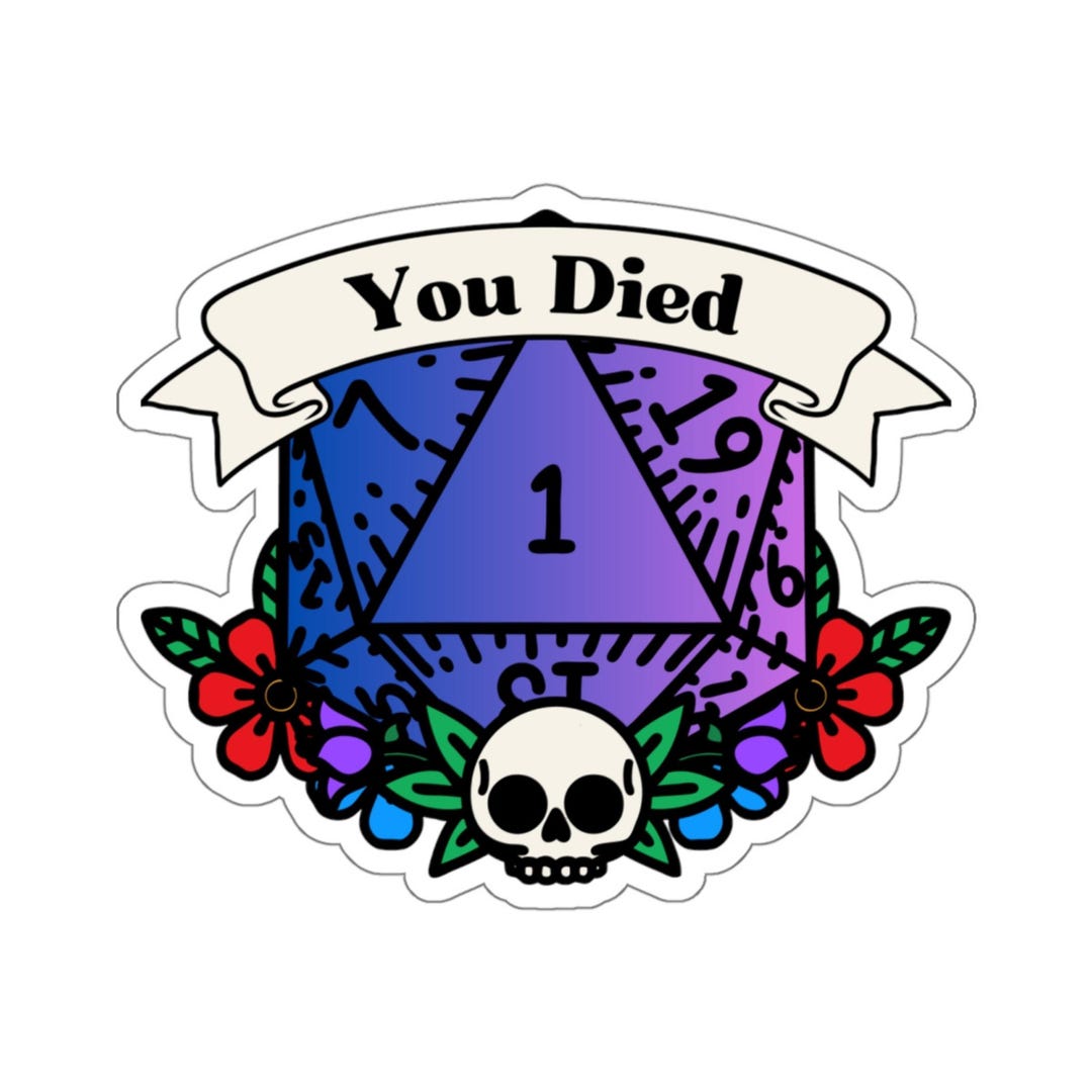 D20 Sticker, Critical Fail 'you Died' With Skull and Flowers, RPG ...