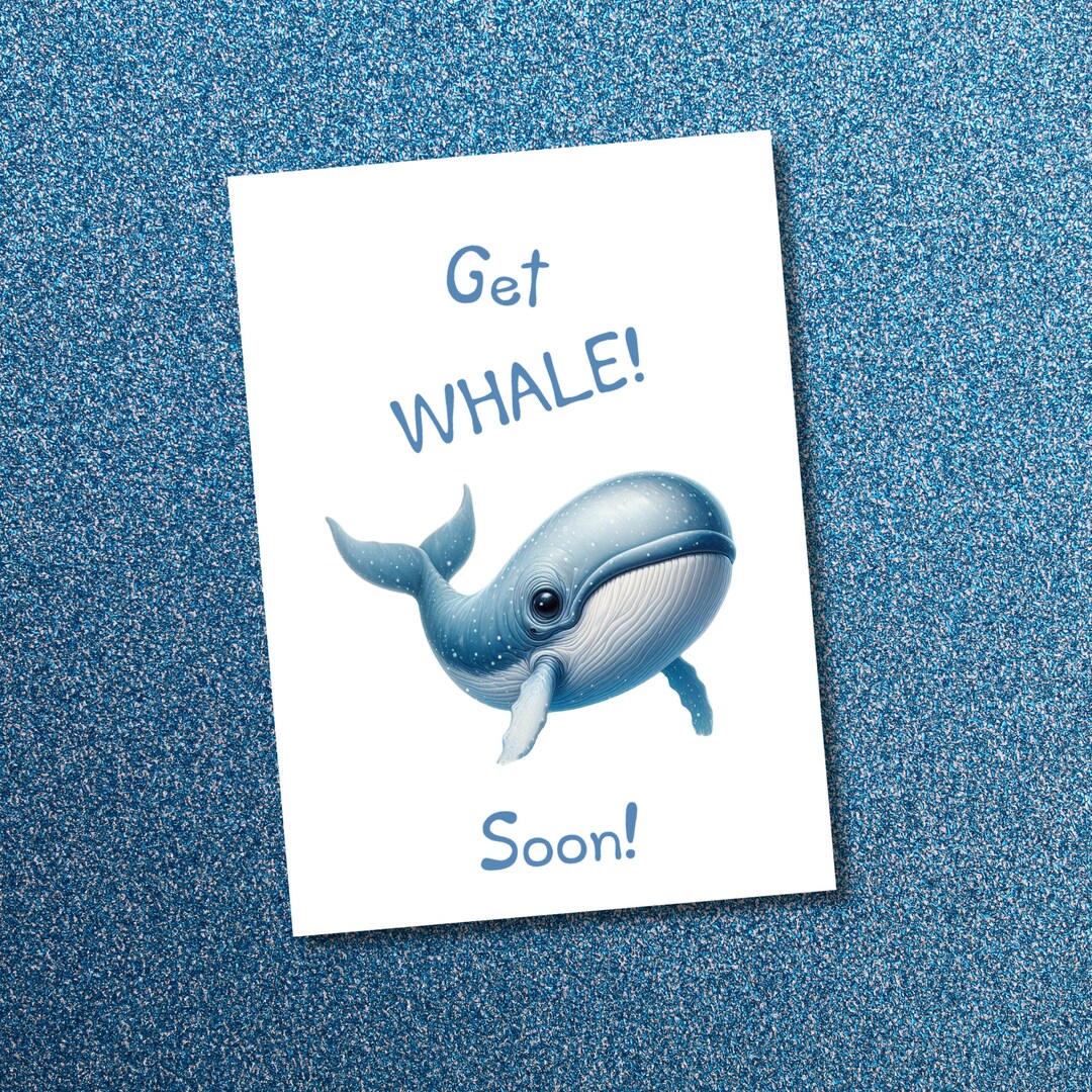 Printable Get Well Soon Card, Whale Get Well Card, Cute Get Well Card ...