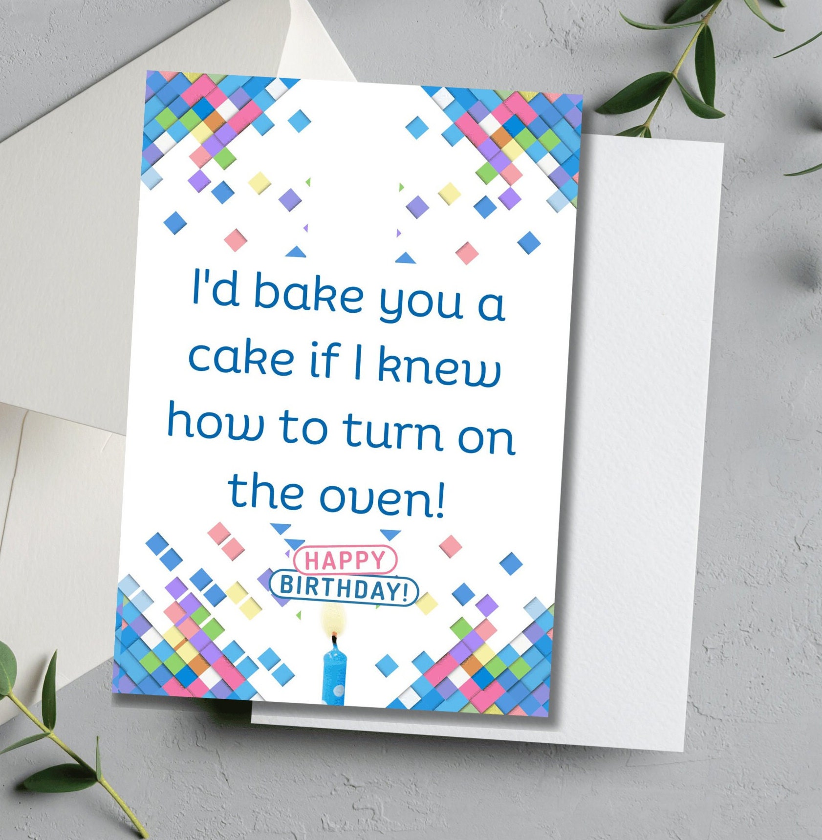 I'd Bake You a Cake Happy Birthday Printable Card, Funny Birthday ...