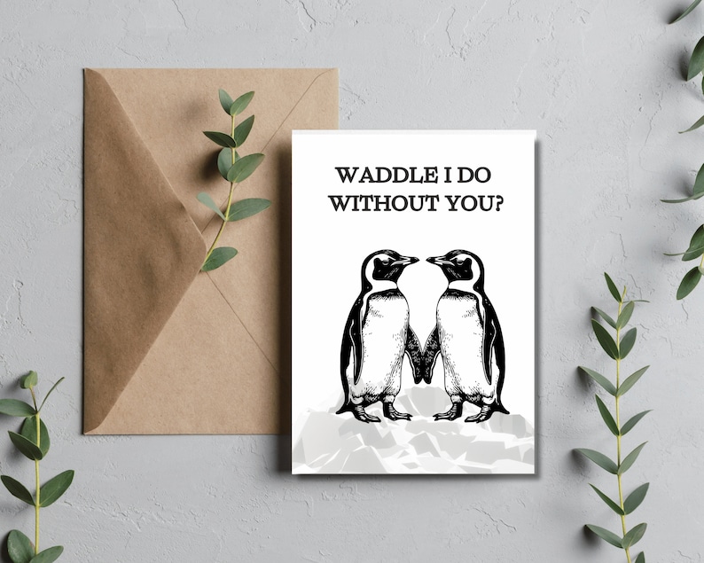 Waddle I Do Without You? Printable Card, Penguins in Love Card ...