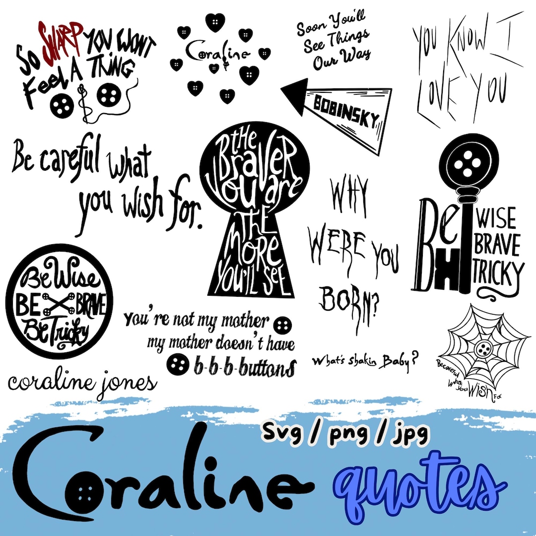 Coraline Svg Bundle, Coraline Quotes Svg, Coraline Svg , Cricut Files ...