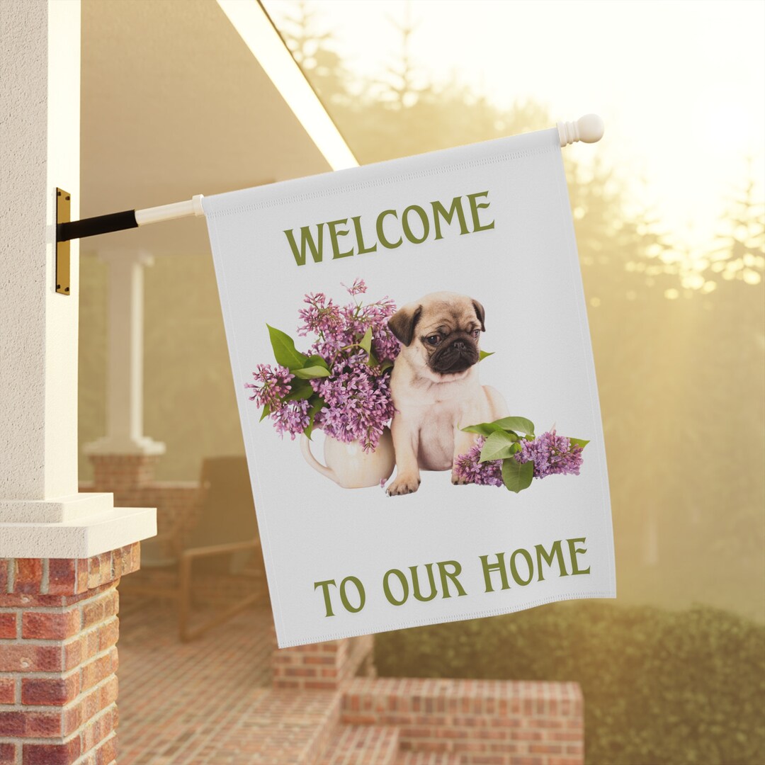 Pug Welcome to Our Home Garden Flag Cute Puppy Floral Yard Decor ...