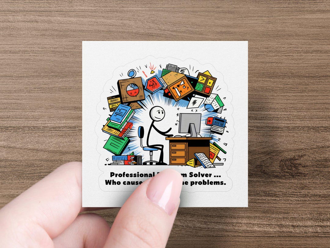 Work Humor Vinyl Sticker: Funny Office Gag Gift - Etsy